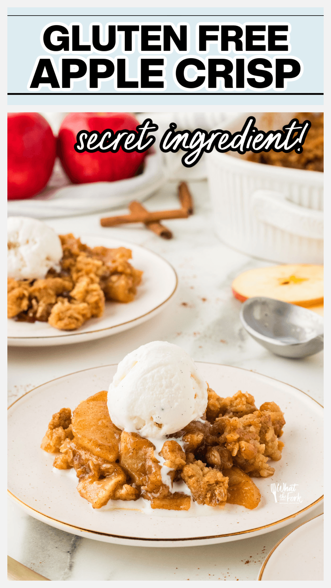 Gluten Free Apple Crisp - Updated Classic Recipe - What the Fork