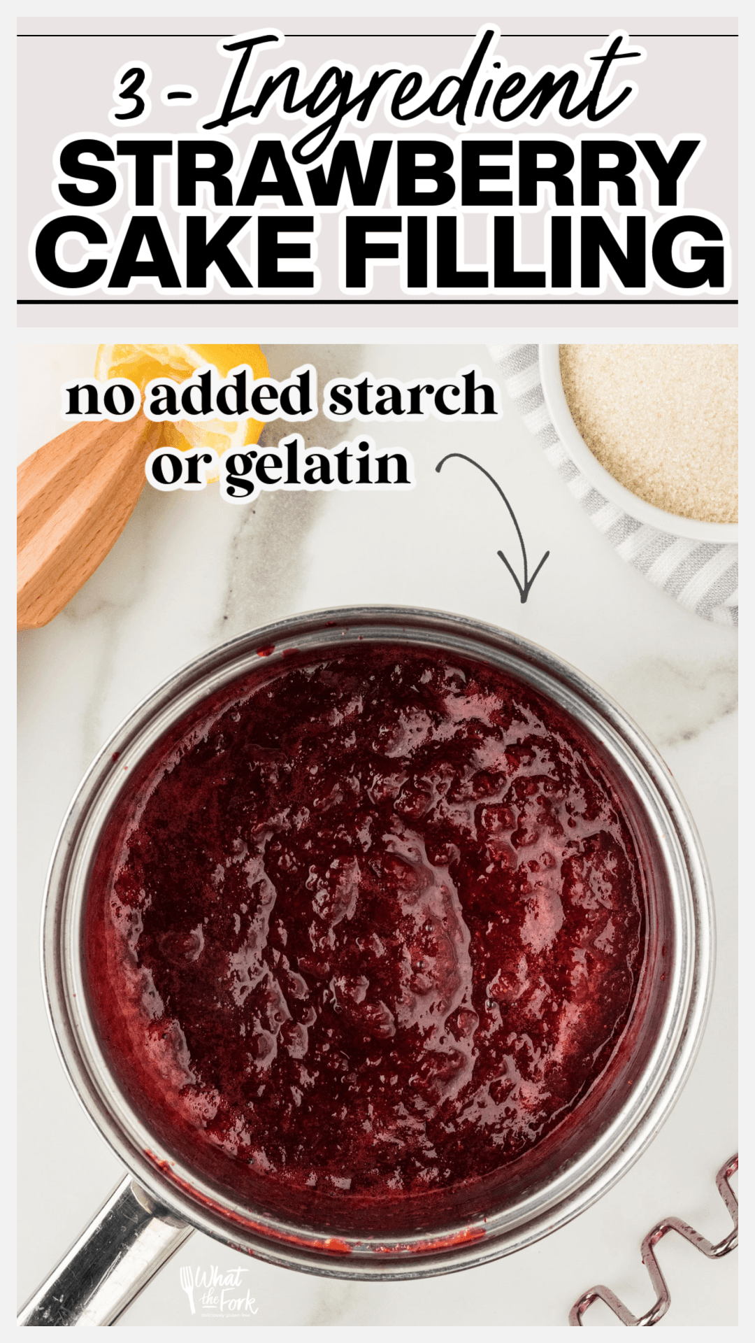 3-Ingredient Strawberry Cake Filling - What the Fork