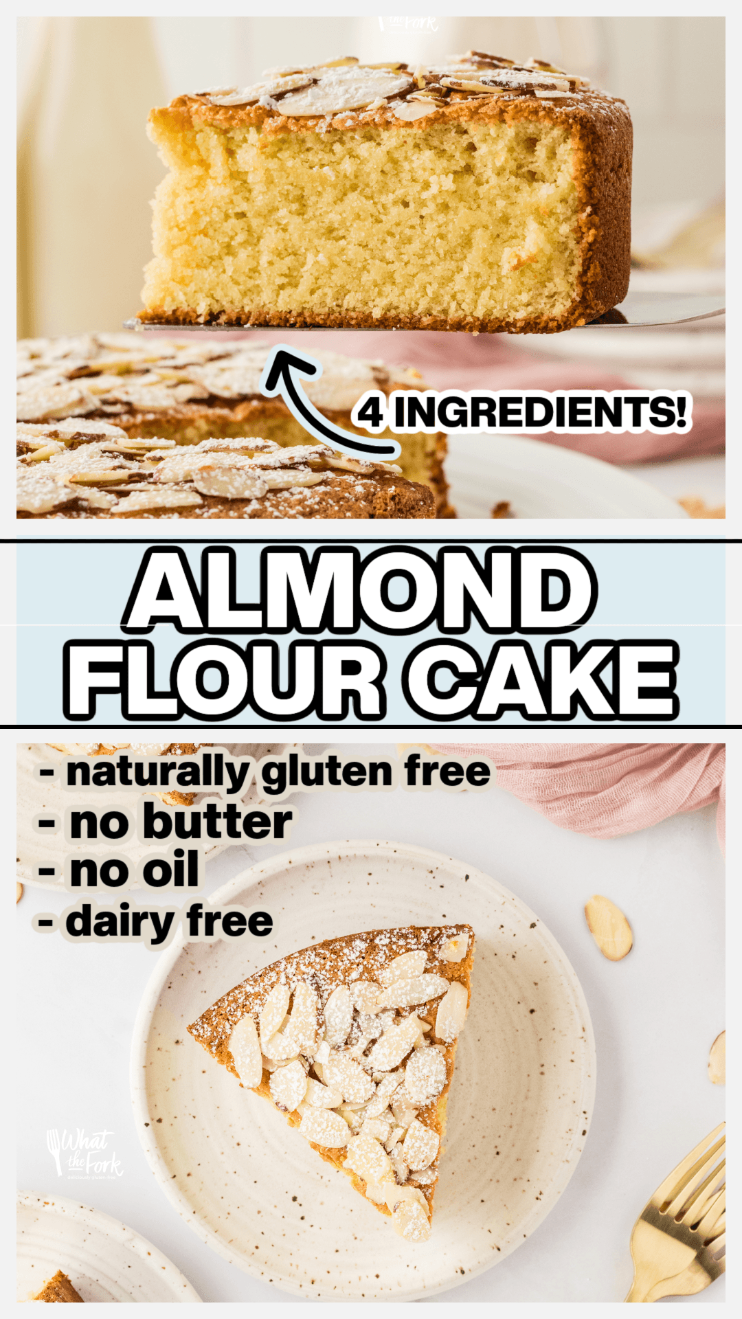 4 Ingredient Almond Flour Cake - What the Fork